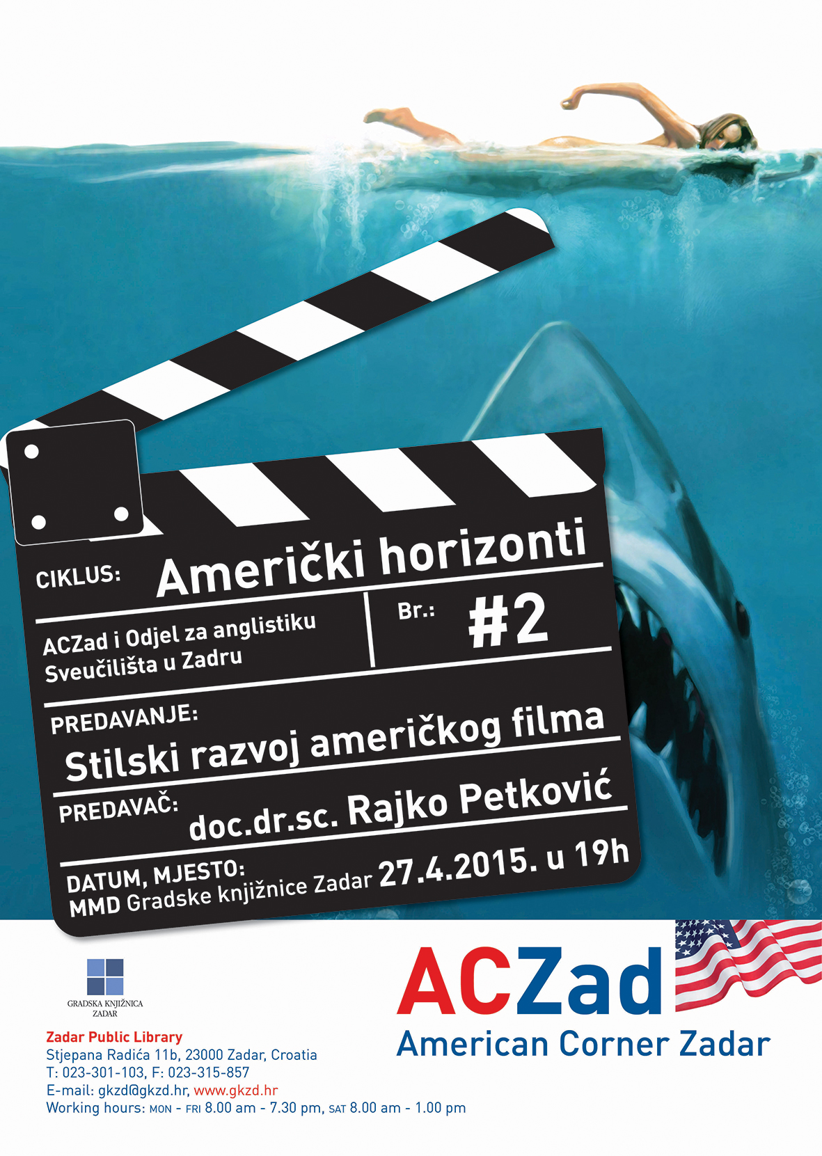27.04.2015. / Američki horizonti 2 – Stilski razvoj američkog filma ...