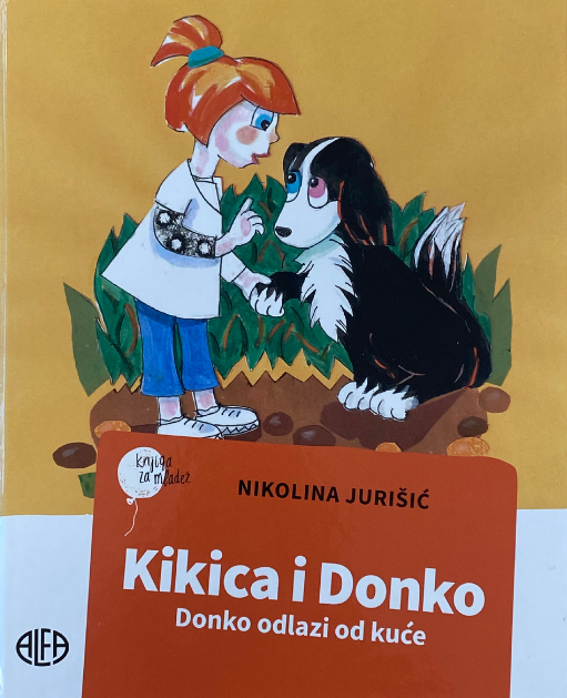 Nikolina Jurišić: Kikica i Donko - Donko odlazi od kuće